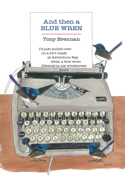 And then a Blue Wren by Tony Brennan | PB – Forty South Publishing Bookshop