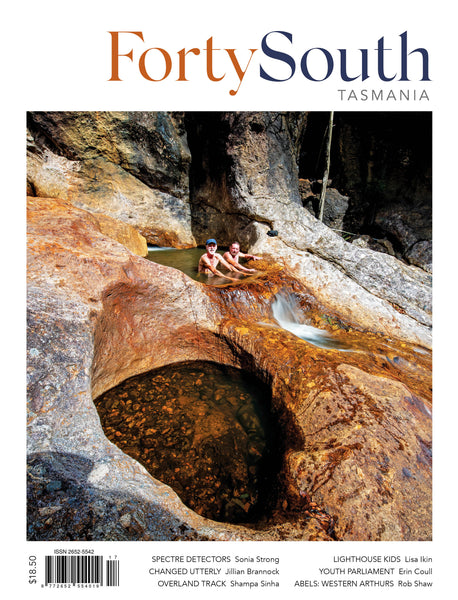 Forty South Tasmania Issue 117, Winter 2025 – Forty South Publishing Bookshop