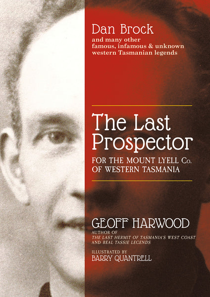 The Last Prospector by Geoff Harwood | PB – Forty South Publishing Bookshop