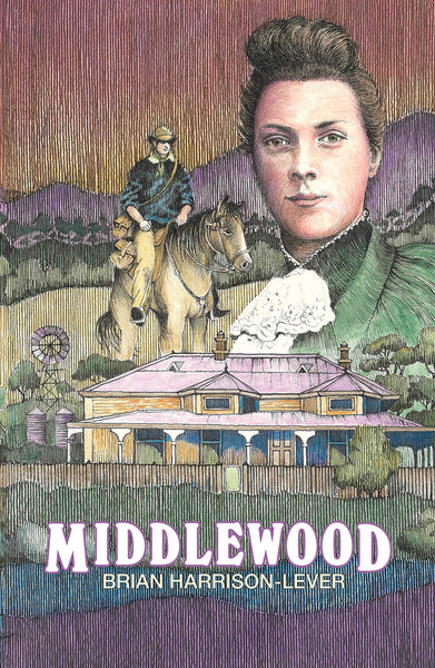 Middlewood by Brian Harrison-Lever | PB – Forty South Publishing Bookshop