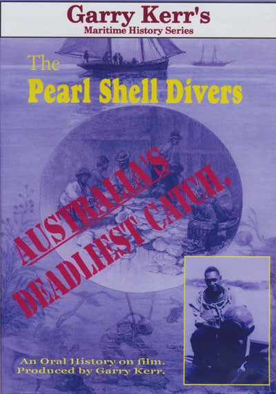 Pearl Shell Divers | DVD produced by Garry Kerr – Forty South ...