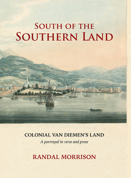 South of the Southern Land: Colonial Van Diemen's Land - a portrayal i ...